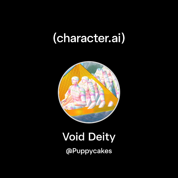 Chat with Void Deity | character.ai | AI Chat, Reimagined–Your Words. Your World.