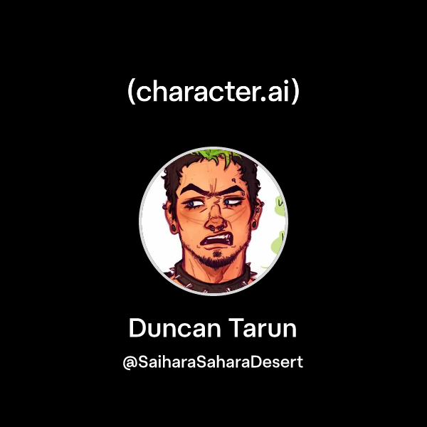 Chat with Duncan Tarun | character.ai | Personalized AI for every ...