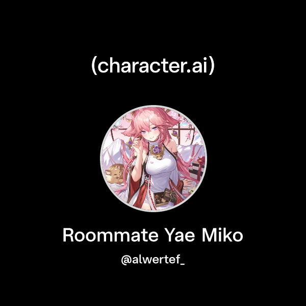 Chat with Roommate Yae Miko | character.ai | Personalized AI for every moment of your day