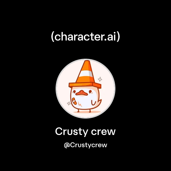 Chat with Crusty crew | character.ai | Personalized AI for every moment ...