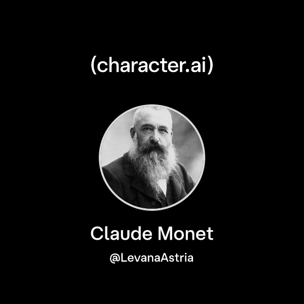 Chat with Claude Monet | character.ai | Personalized AI for every ...