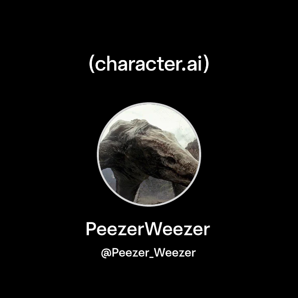 Chat with PeezerWeezer | character.ai | Personalized AI for every ...