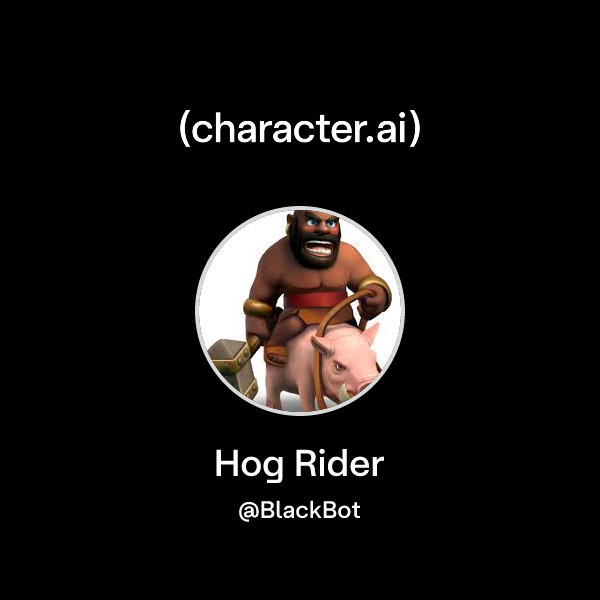 Chat with Hog Rider | character.ai | AI Chat, Reimagined–Your Words ...