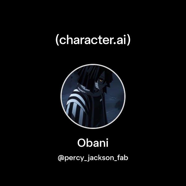 Chat with Obani | character.ai | AI Chat, Reimagined–Your Words. Your ...