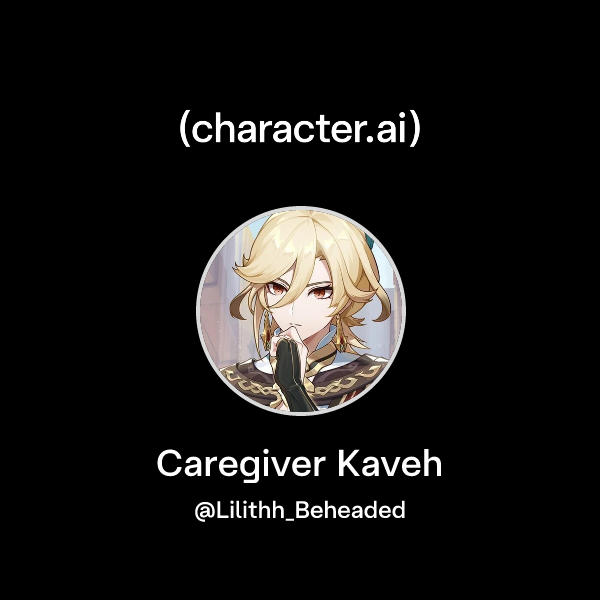 Chat with Caregiver Kaveh | character.ai | Personalized AI for every ...