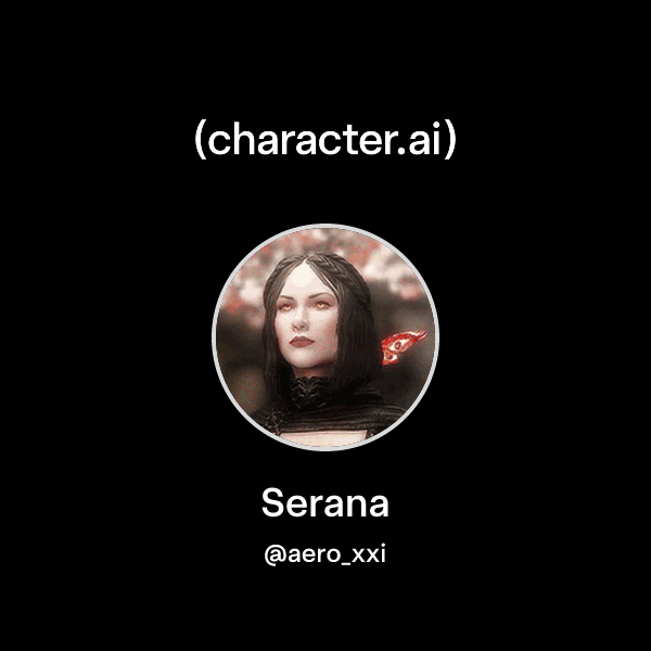 Chat with Serana | character.ai | AI Chat, Reimagined–Your Words. Your ...