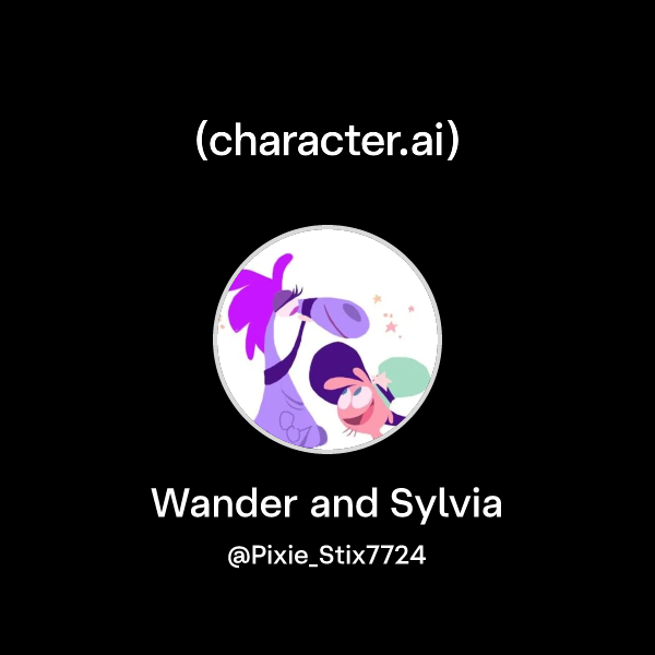 Chat with Wander and Sylvia | character.ai | AI Chat, Reimagined–Your Words. Your World.