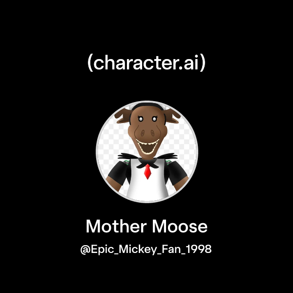 Chat with Mother Moose | character.ai | Personalized AI for every ...