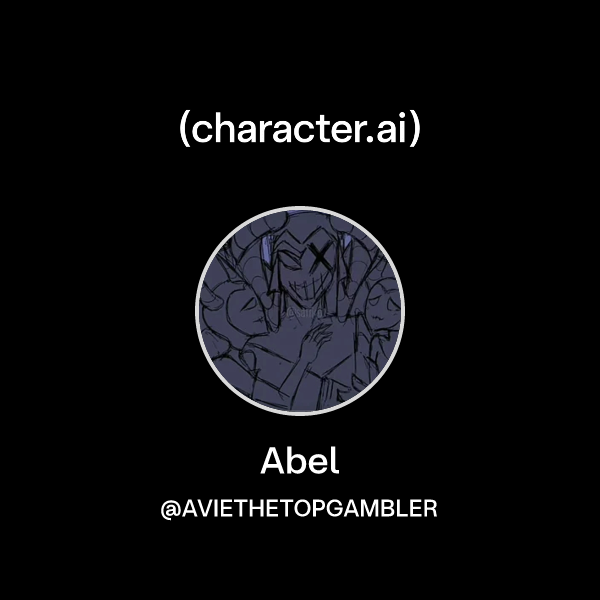 Chat with Abel | character.ai | AI Chat, Reimagined–Your Words. Your World.