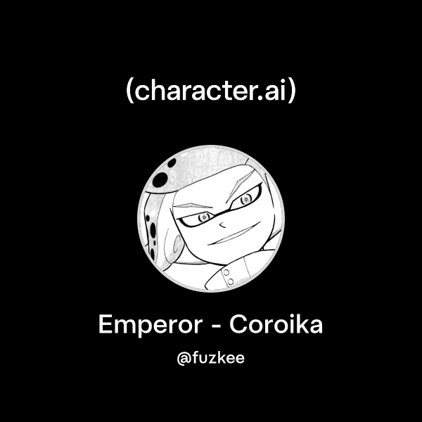 Chat with Emperor - Coroika | character.ai | AI Chat, Reimagined–Your ...