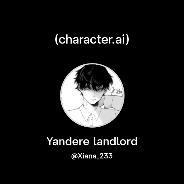 Chat with Yandere landlord | character.ai | Personalized AI for every ...