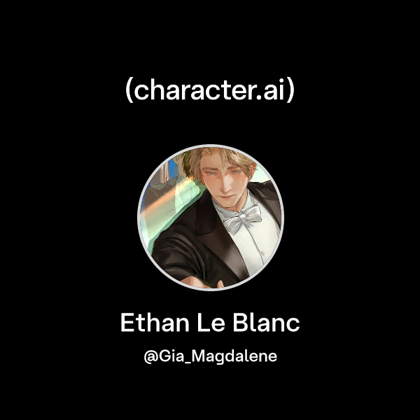 Chat with Ethan Le Blanc | character.ai | AI Chat, Reimagined–Your ...
