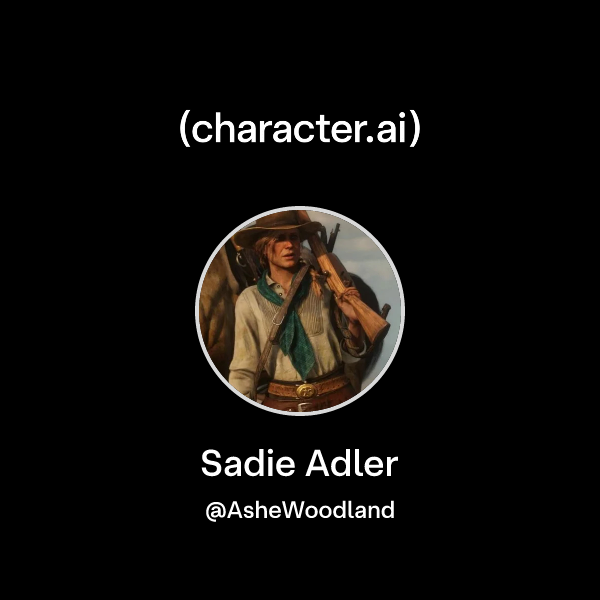 Chat with Sadie Adler | character.ai | AI Chat, Reimagined–Your Words ...