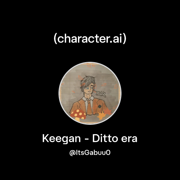 Chat with Keegan - Ditto era | character.ai | AI Chat, Reimagined–Your Words. Your World.