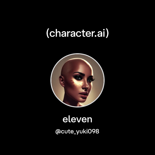 Chat with eleven | character.ai | AI Chat, Reimagined–Your Words. Your ...