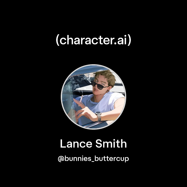 Chat with Lance Smith | character.ai | AI Chat, Reimagined–Your Words. Your World.