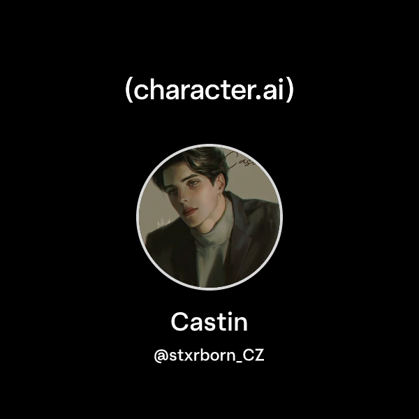 Chat with Castin | character.ai | AI Chat, Reimagined–Your Words. Your ...