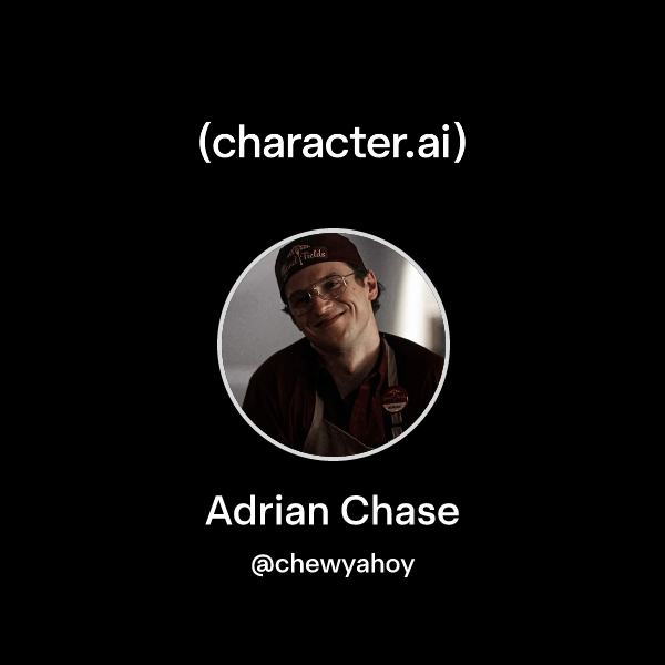 Chat with Adrian Chase | character.ai | AI Chat, Reimagined–Your Words ...