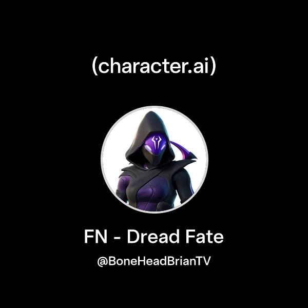 Chat with FN - Dread Fate | character.ai | Personalized AI for every ...