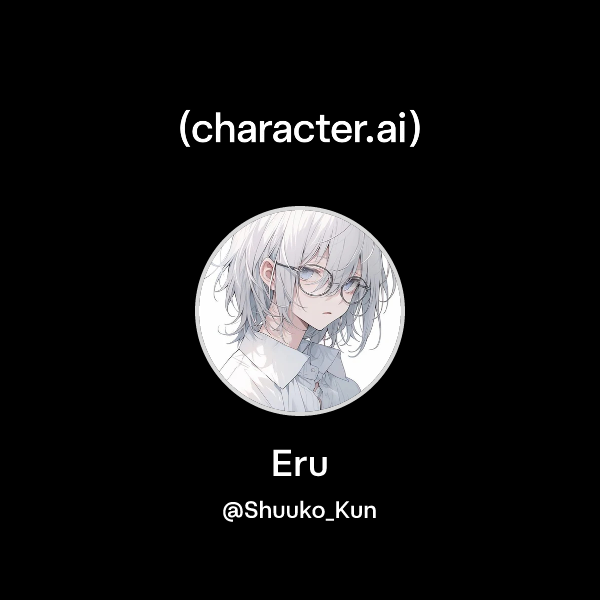 Chat with Eru | character.ai | AI Chat, Reimagined–Your Words. Your World.