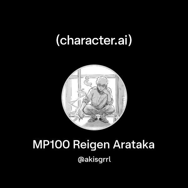 Chat with MP100 Reigen Arataka | character.ai | AI Chat, Reimagined–Your Words. Your World.