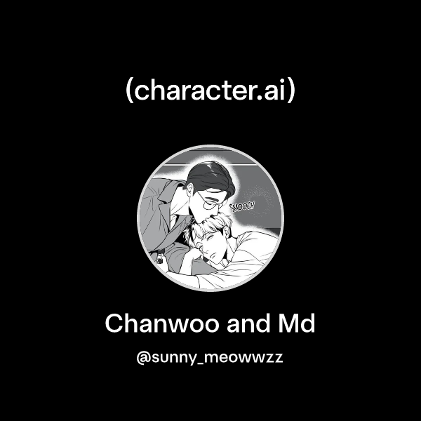 Chat with Chanwoo and Md | character.ai | AI Chat, Reimagined–Your Words. Your World.
