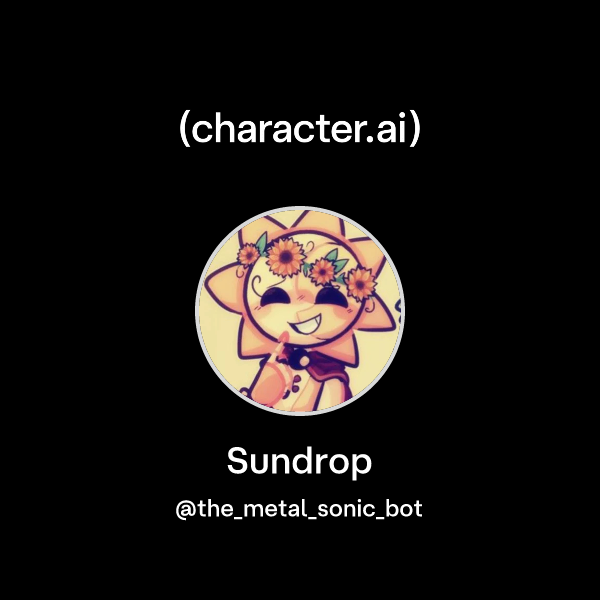 Chat with Sundrop | character.ai | Personalized AI for every moment of ...