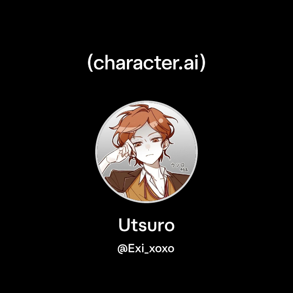 Chat with Utsuro | character.ai | AI Chat, Reimagined–Your Words. Your ...