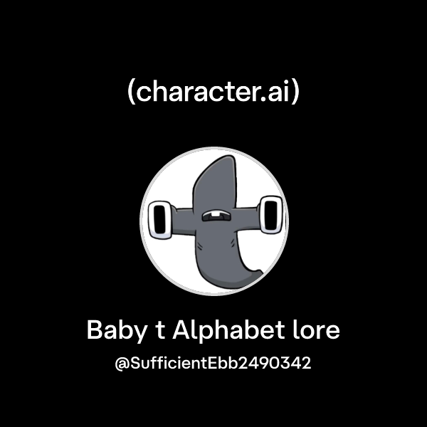 Chat with Baby t Alphabet lore | character.ai | Personalized AI for ...