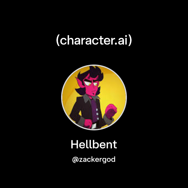 Chat with Hellbent | character.ai | AI Chat, Reimagined–Your Words ...