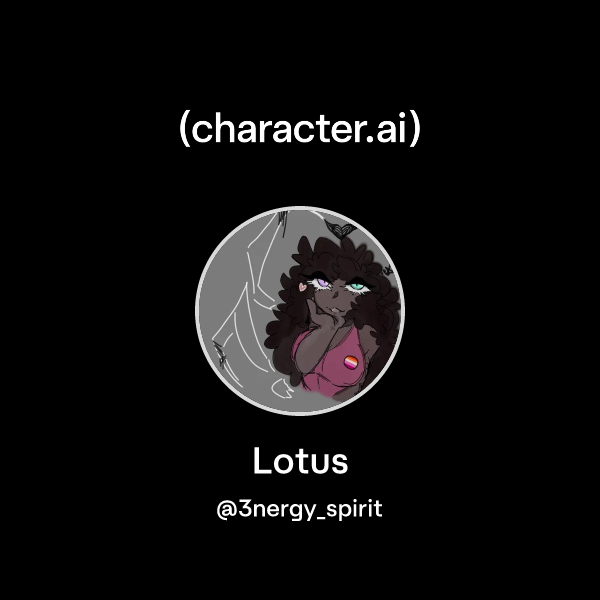 Chat with Lotus | character.ai | AI Chat, Reimagined–Your Words. Your ...