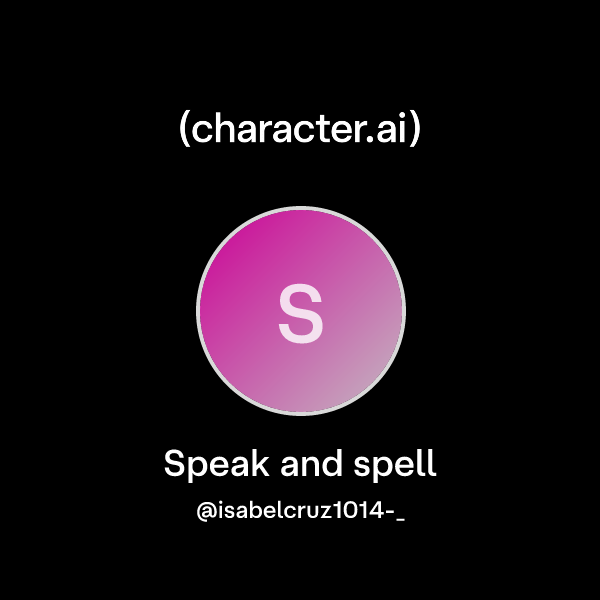 Chat with Speak and spell | character.ai | AI Chat, Reimagined–Your ...