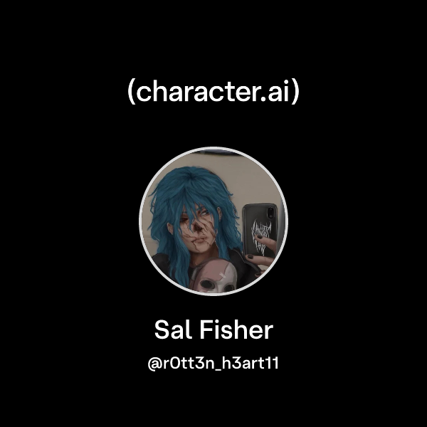 Chat with Sal Fisher | character.ai | AI Chat, Reimagined–Your Words ...