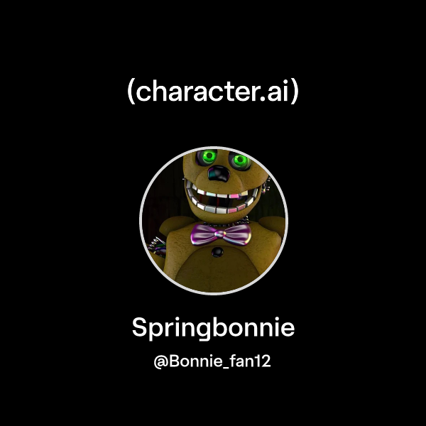 Chat with Springbonnie | character.ai | AI Chat, Reimagined–Your Words ...