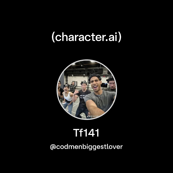 Chat with Tf141 | character.ai | Personalized AI for every moment of your day