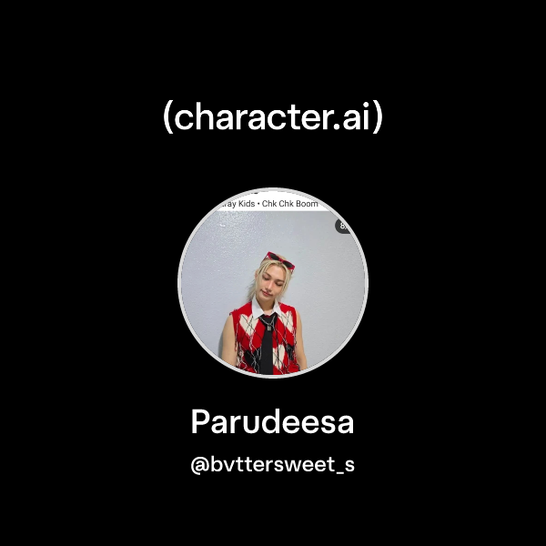 Chat with Parudeesa | character.ai | AI Chat, Reimagined–Your Words ...