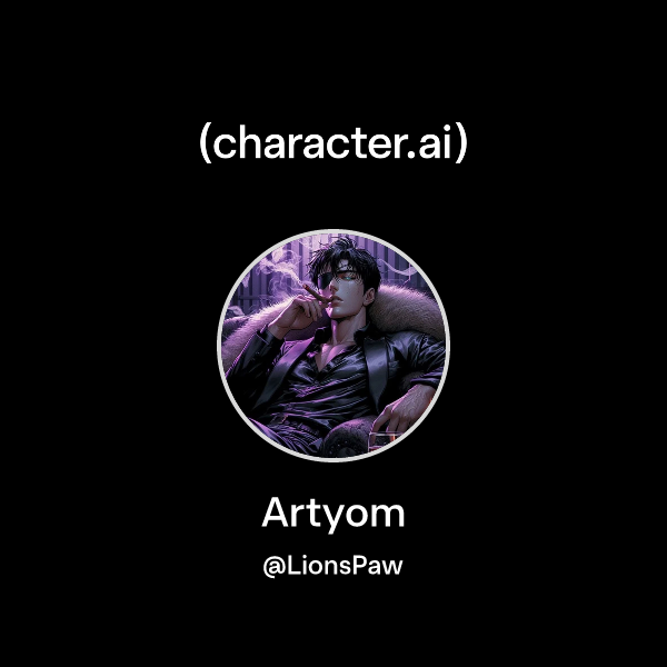 Chat with Artyom | character.ai | Personalized AI for every moment of your day