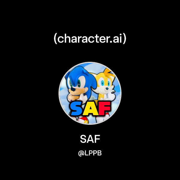 Chat with SAF | character.ai | AI Chat, Reimagined–Your Words. Your World.