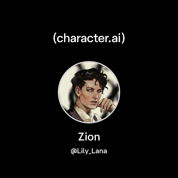 Chat with Zion | character.ai | Personalized AI for every moment of ...