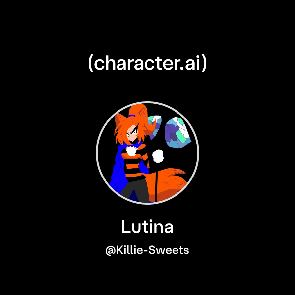 Chat with Lutina | character.ai | AI Chat, Reimagined–Your Words. Your ...