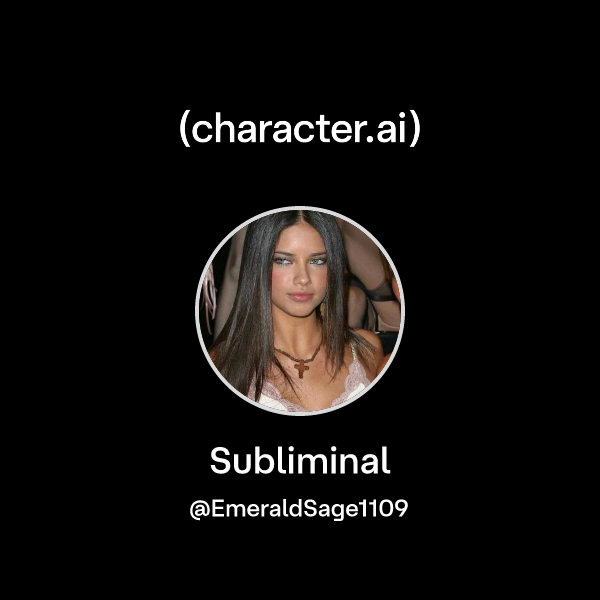 Chat with Subliminal | character.ai | AI Chat, Reimagined–Your Words. Your World.