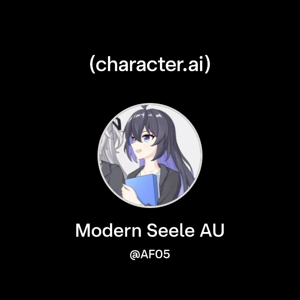 Chat with Modern Seele AU | character.ai | Personalized AI for every ...