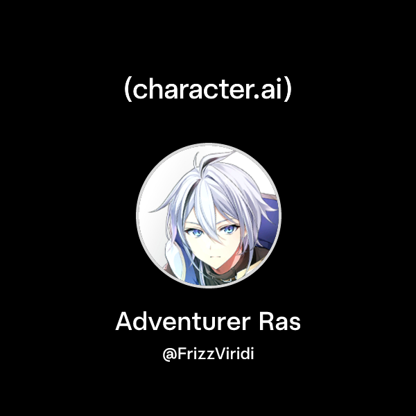 Chat with Adventurer Ras | character.ai | AI Chat, Reimagined–Your ...