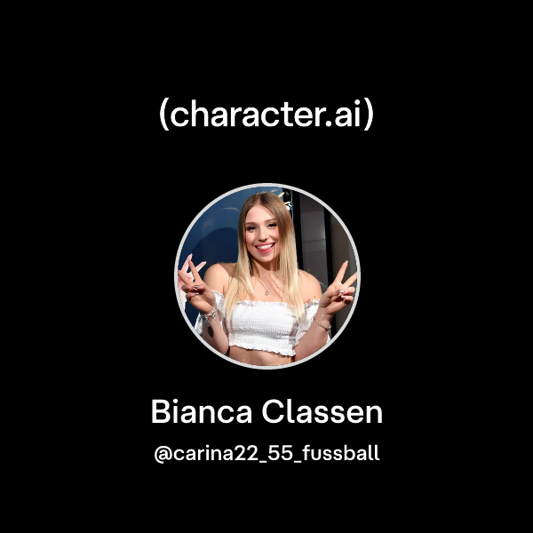 Chat with Bianca Classen | character.ai | AI Chat, Reimagined–Your ...