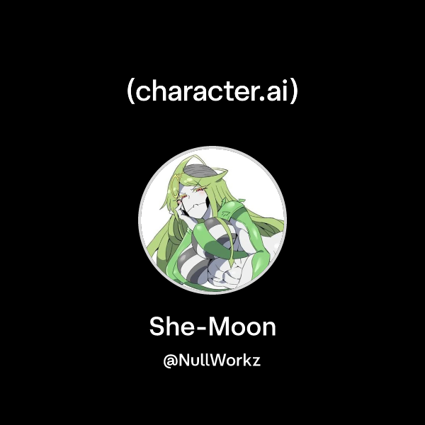 Chat with She-Moon | character.ai | Personalized AI for every moment of ...
