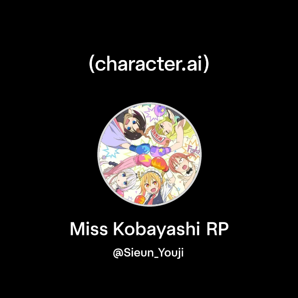 Chat with Miss Kobayashi RP | character.ai | Personalized AI for every moment of your day