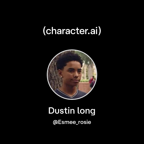 Chat with Dustin long | character.ai | AI Chat, Reimagined–Your Words ...