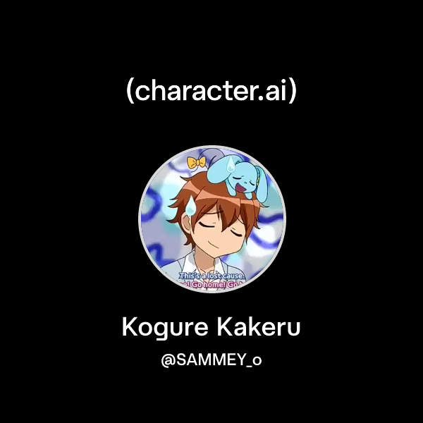 Chat with Kogure Kakeru | character.ai | AI Chat, Reimagined–Your Words ...