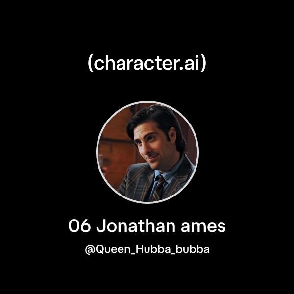 Chat with Jonathan ames | character.ai | Personalized AI for every moment of your day