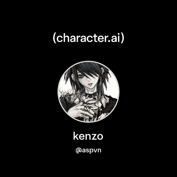 Chat with kenzo | character.ai | AI Chat, Reimagined–Your Words. Your World.